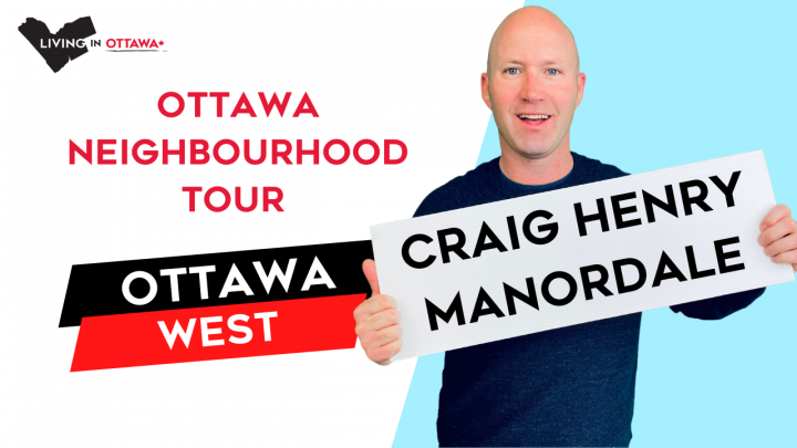 Craig Henry Ottawa Neighbourhood Tour - Living in Ottawa